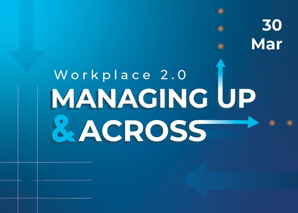 Expert Leadership Insights To Manage Up & Across